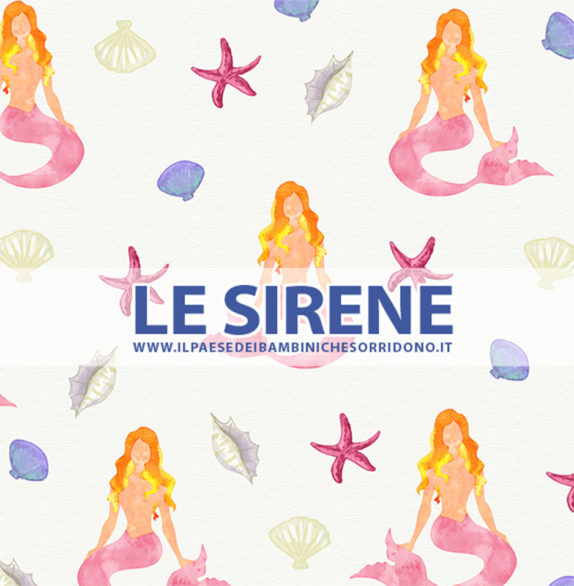 Le Sirene | Il Paese dei Bambini che Sorridono